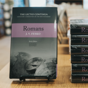 Fesko's "Romans" in the Lectio Continua Commentary Series - Westminster Seminary California