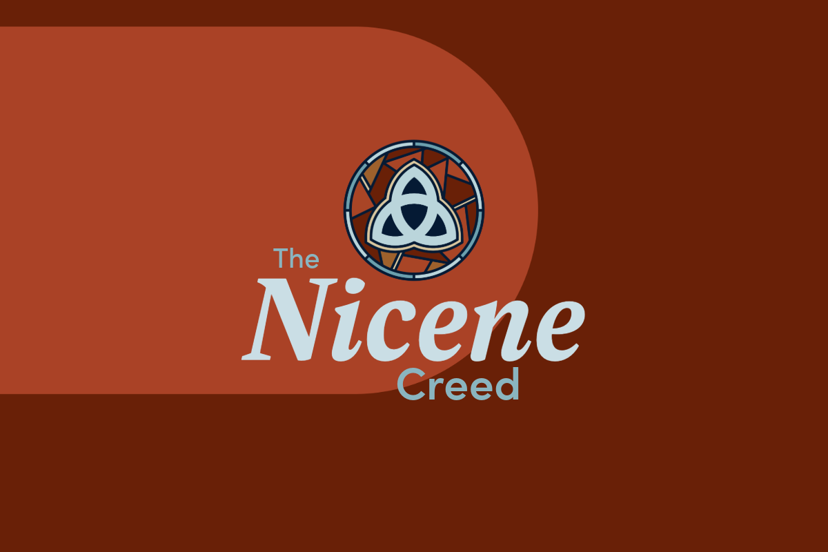 The Nicene Creed: We Believe In One God (Part 1, Article) - Westminster ...